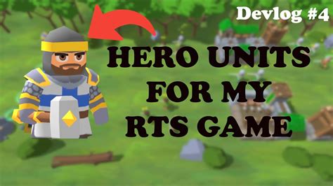 Adding Hero Units To My Rts Game Unity Devlog 4 Youtube