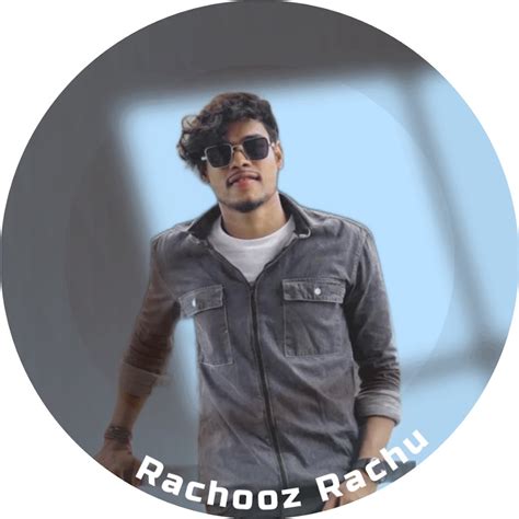 Rachooz Rachu Youtube