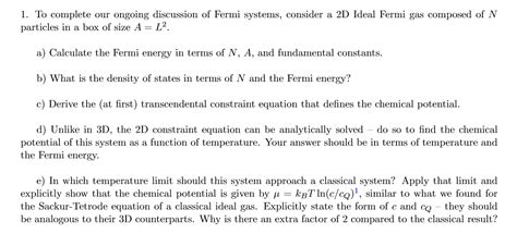 Solved To Complete Our Ongoing Discussion Of Fermi Systems