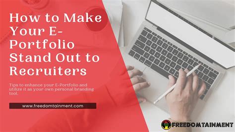 How To Make Your E Portfolio Stand Out To Recruiters — Freedomtainment