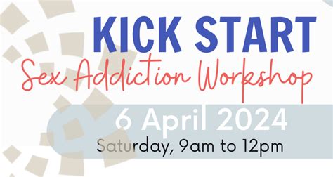 Kick Start Sex Addiction Workshop