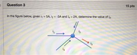 solved in the figure below given i1 5a i2 3a and i4