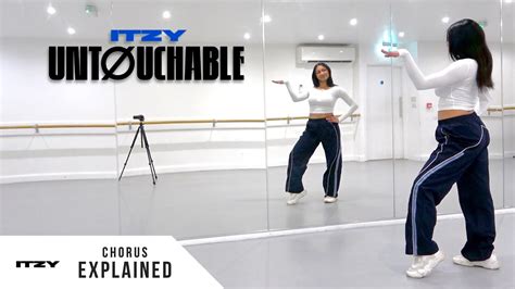 Itzy Untouchable Dance Tutorial Explained Chorus Youtube