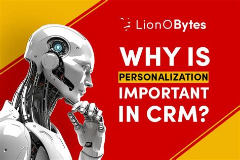 Why Is Personalization Important In Crm Benefits Of Personalization