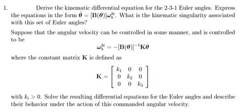Solved Derive The Kinematic Differential Equation For The