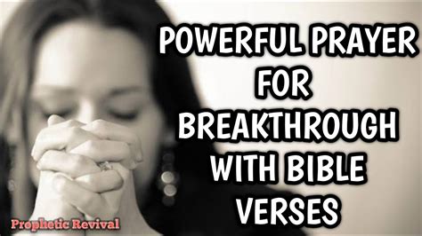 Prayer For Breakthrough With Bible Verses Breakthrough Prayer