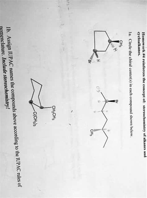 SOLVED: ' And write the iupac names including stereochemistry Homework #4 reinforces the concept ...