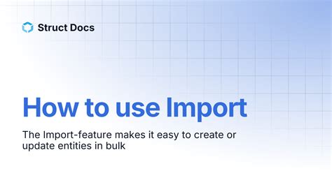 How To Use Import Struct Docs