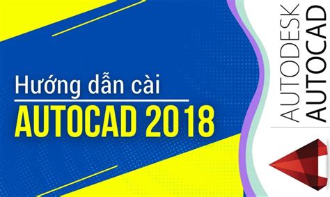 Tải Autocad 2018 Full Crack Độc Quyền Hướng dẫn A Z