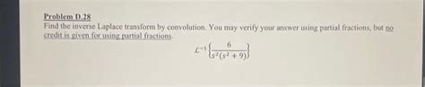 Solved Problem D Find The Inverse Laplace Transform By Chegg