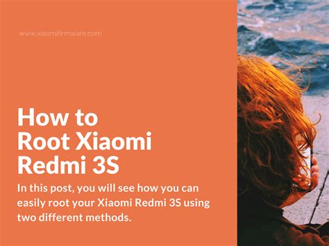 How To Root Xiaomi Redmi S Xiaomi Firmware