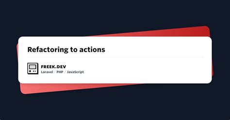 Refactoring To Actions Laravel