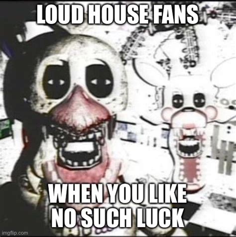Loud House Fans Belike By Zeolotik On Deviantart