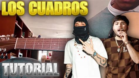 Los Cuadros TUTORIAL REQUINTO Y ACORDES Peso Pluma Tito Double P