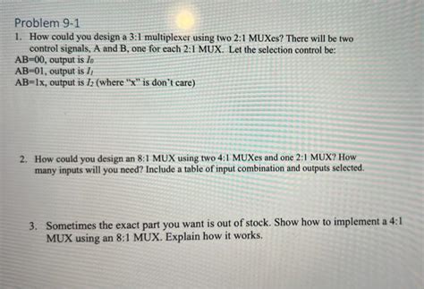 Solved Problem 9 1 1 How Could You Design A 31 Multiplexer