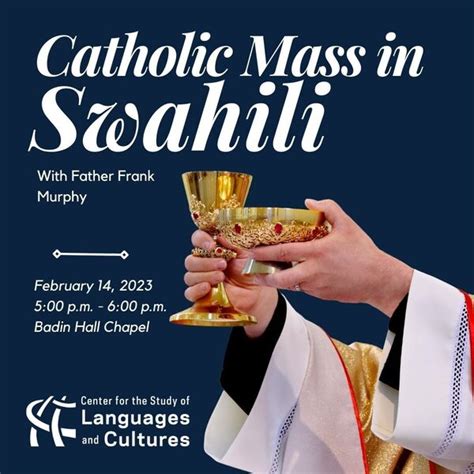 Holy Mass In Swahili Events News And Events The Center For The
