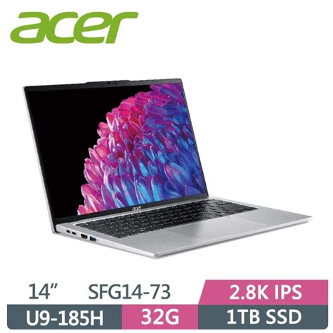 Acer Swift Go Sfg14 73 95n0 銀ultra 9 185h32g1tb Pciew11 蝦皮購物