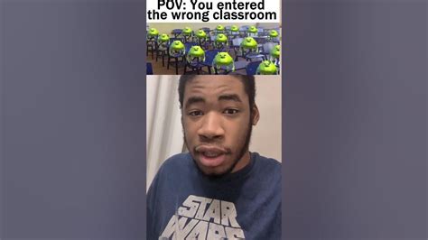 Pov You Entered The Wrong Classroom Shorts Memes Youtube