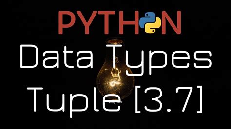 Python Data Types Tuple 37 Youtube