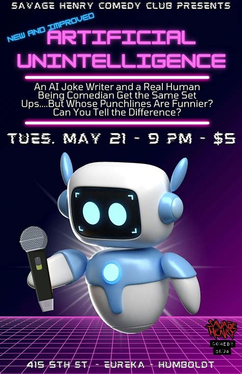 New And Improved Artificial Unintelligence Savage Henry Comedy Club