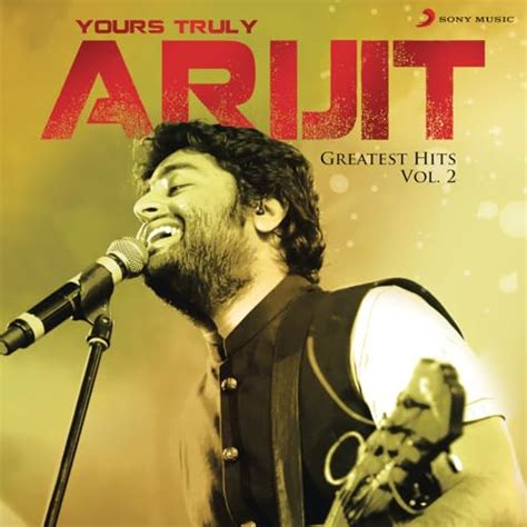 Yours Truly Arijit Vol 2 Arijit Singh Amazonde Digital Music