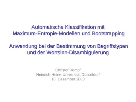 Ppt Automatische Klassifikation Mit Maximum Entropie Modellen Und