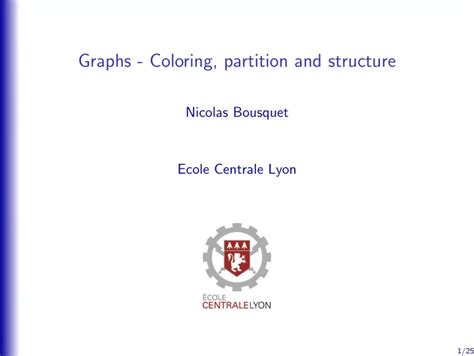 Ppt Graphs Coloring Partition And Structure Nicolas Bousquet