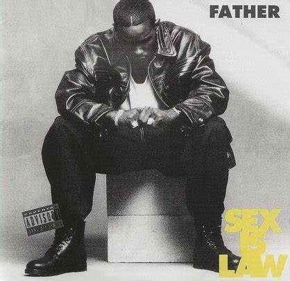 Sex Is Law By Father Album Reviews Ratings Credits Song List Rate Your Music