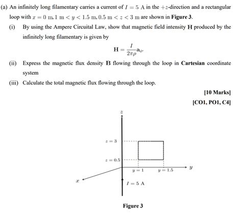 Solved A An Infinitely Long Filamentary Carries A Current Of I 5 A In The Z Direction And