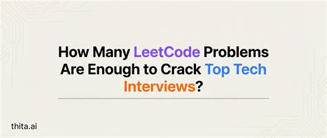 How Many Leetcode Problems Are Enough To Crack Top Tech I