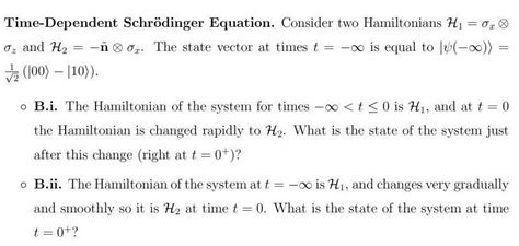 Time Dependent Schrödinger Equation Consider Two
