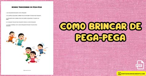 Como Brincar De Pega Pega Ponto Do Conhecimento