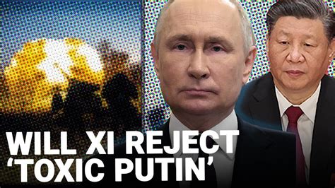 How Putins Downfall Plays Into Chinas Global Strategy Ian Williams