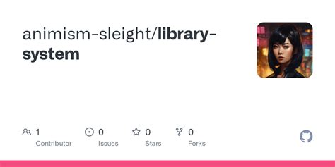 Github Animism Sleight Library System