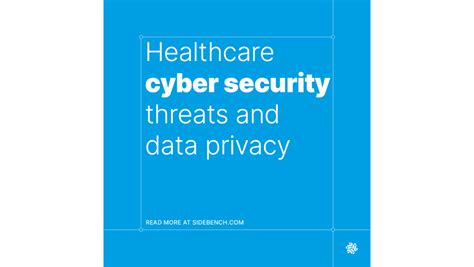Healthcare Cyber Security Threats And Data Privacy