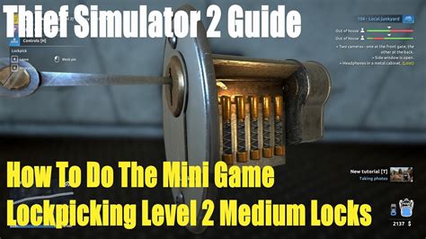 Thief Simulator 2 How To Do The Mini Game Lockpicking Level 2 Medium Locks Guide Youtube