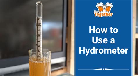 How To Use A Hydrometer BrewTogether