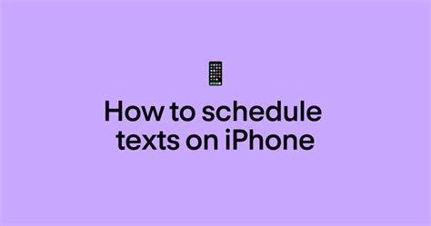 How To Schedule A Text Message On Most Devices Openphone Blog