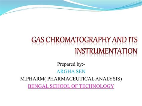 Gas Chromatography And Its Instrumentation Pptx Chemistry Science