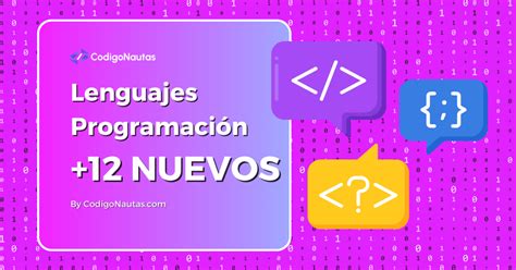12 Nuevos Lenguajes De Programación Que Deberías Conocer Codigonautas