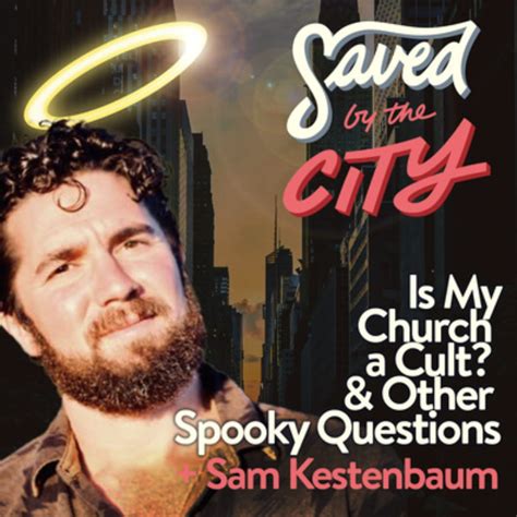 The Cult Swap Is My Church A Cult Saved By The City Interviews Sam Kestenbaum
