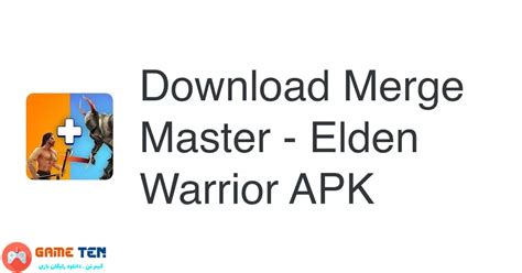 دانلود Merge Master Elden Warrior 3 9 بازی ترکیب استادان مبارز