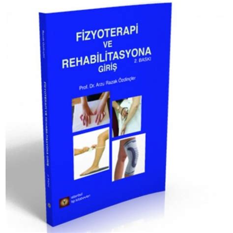 FİZYOTERAPİ VE REHABİLİTASYONA GİRİŞ