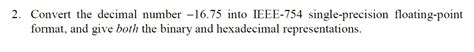 solved convert the decimal number 16 75 into ieee 754 single