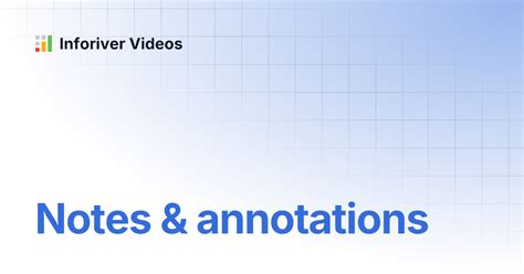 notes and annotations inforiver videos
