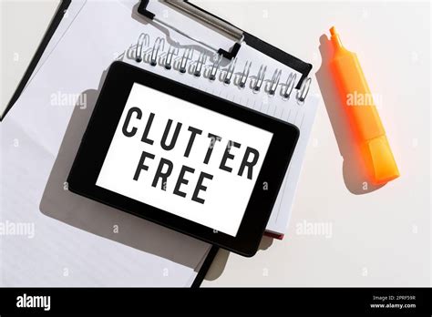 Text Sign Showing Clutter Free Word For Well Organized And Arranged