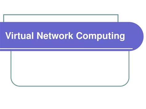 Ppt Virtual Network Computing Powerpoint Presentation Free Download Id 3826678