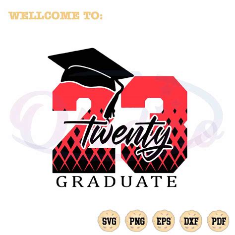 Twenty 23 Graduate Senior Best SVG Cutting Digital Files
