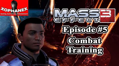 Mass Effect 3 Lets Play Episode 5 Combat Training Youtube