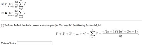 Solved Evaluate The Limit That Is The Correct Answer To Part